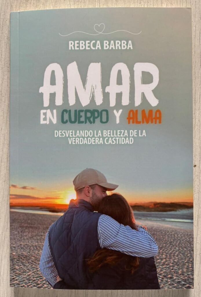 Amar en Cuerpo y Alma / Rebeca Barba – mariareynadelapaz.com